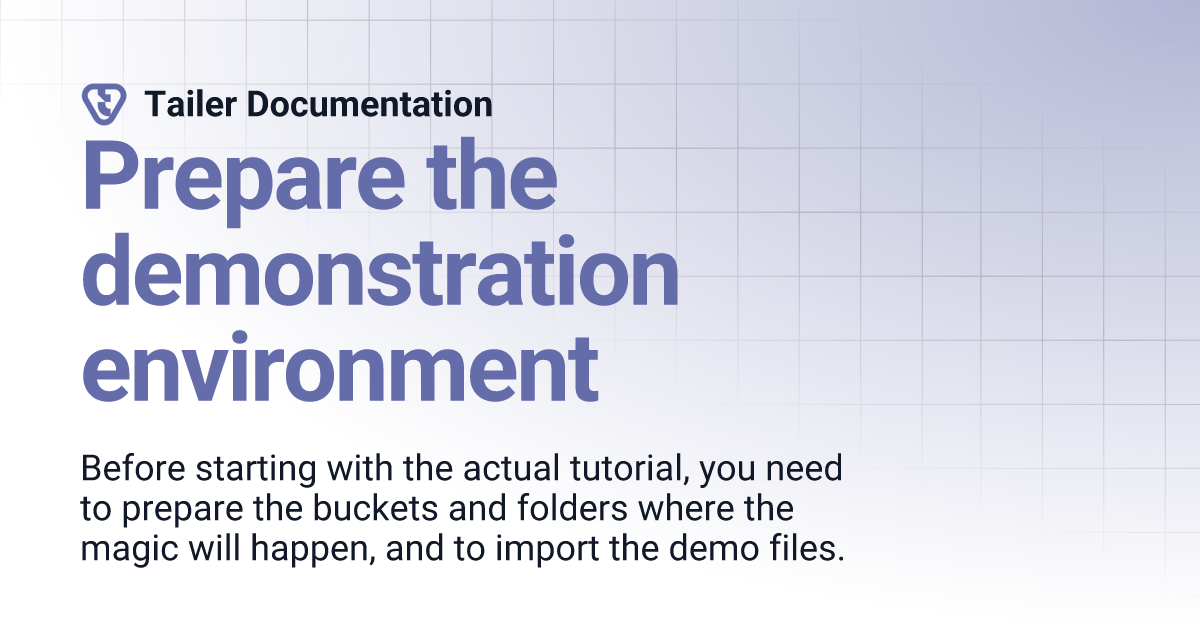 Prepare the demonstration environment | Tailer Documentation