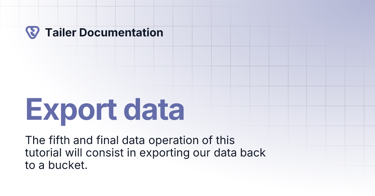 Export data | Tailer Documentation